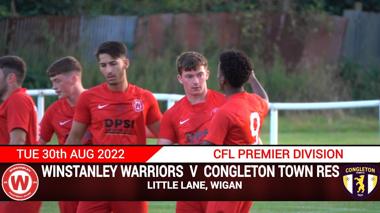 Winstanley Warriors Vs Congleton Town Res (30.08.22) - YouTube