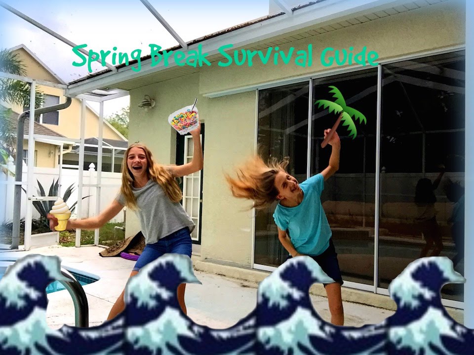 Spring Break Survival Guide - YouTube