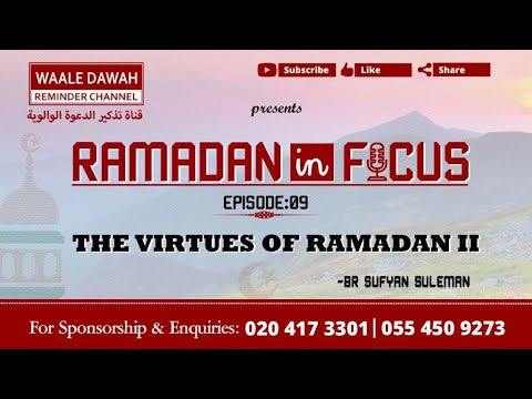 Virtues of Ramadan II || WDR Ramadan Series 2022 || Br Sufyan Suleman - YouTube