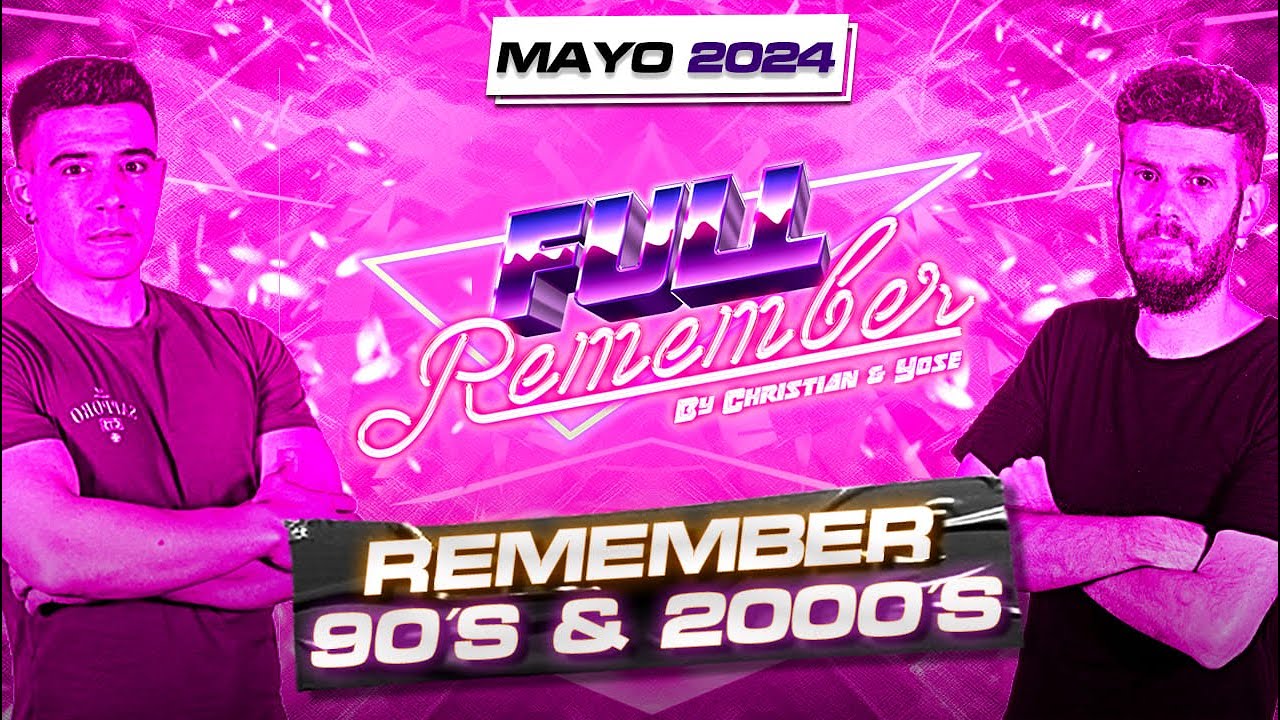 REMEMBER 90 SESION Musica TEMAZOS ️ CANTADITAS 2000 MAYO 2024 Christian & Yose #cantaditas #90s ...