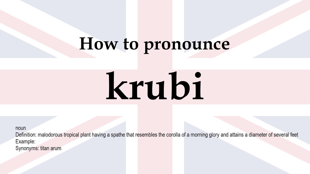 How to pronounce 'krubi' + meaning - YouTube