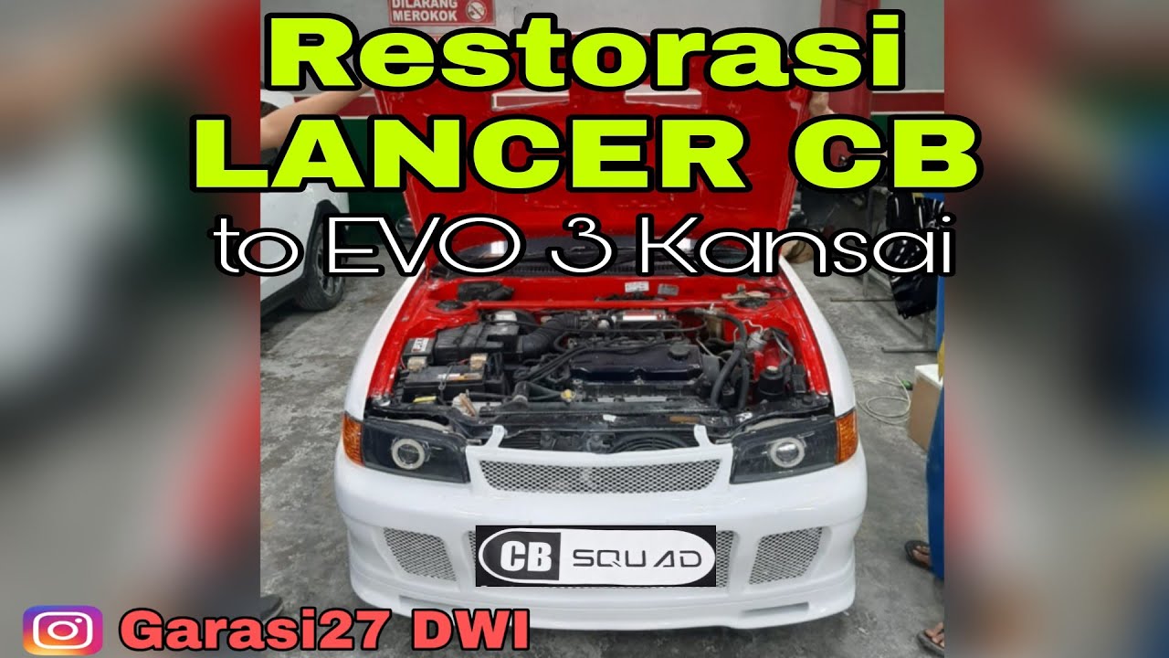 Restorasi LANCER CB To EVO 3 KANSAI by #MWorkshop - YouTube