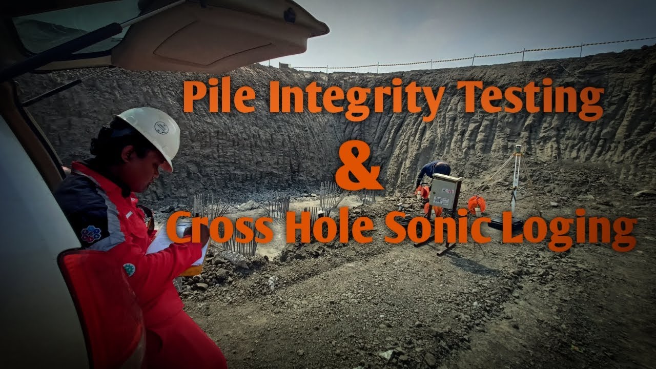 CROSS HOLE SONIC LOGING TEST UNTUK (CSL) & PILE INTEGRITY TESTING (PIT ...