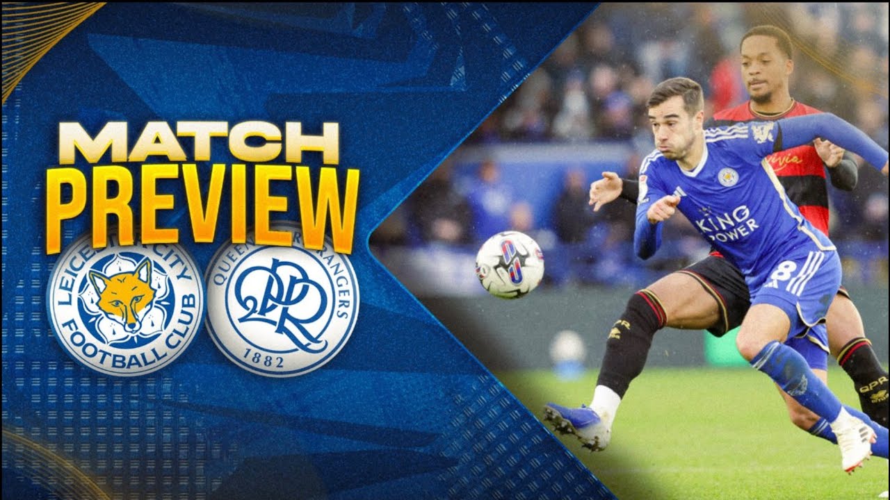 Cup Action! Leicester City vs QPR Match Preview - YouTube