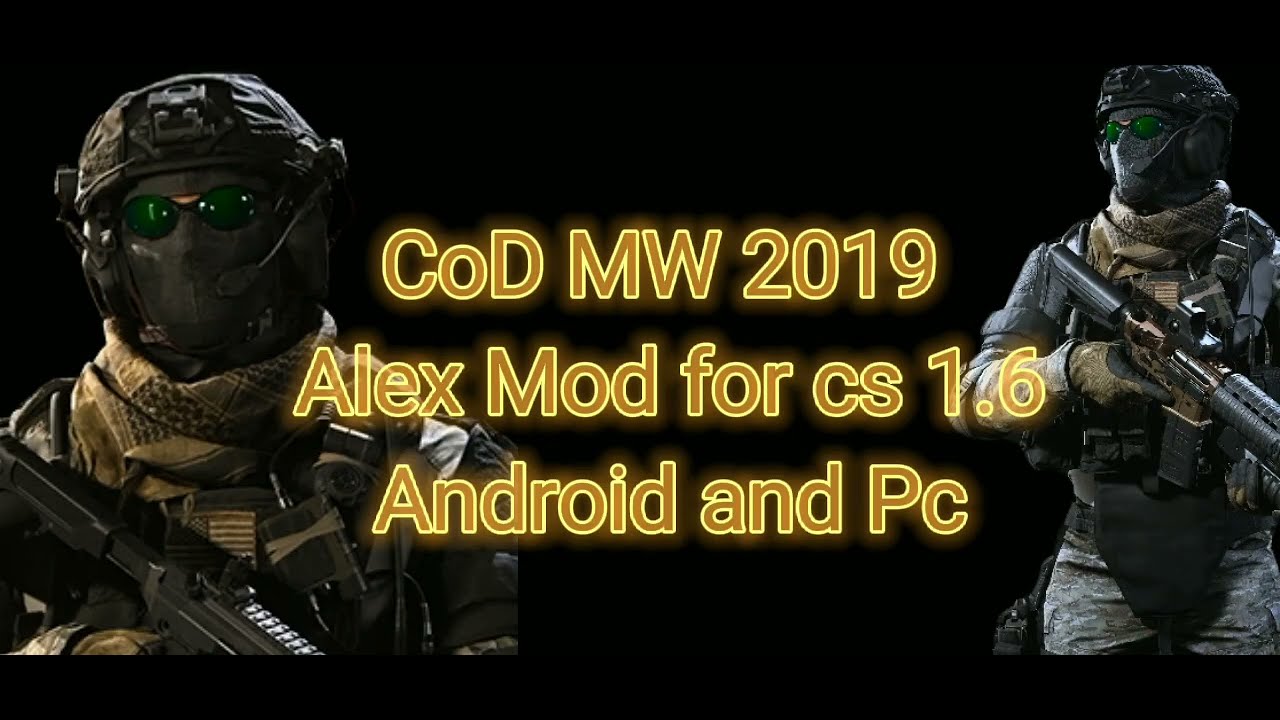 CoD MW 2019 mod completo para cs 1.6 By Taylor Killer07 - YouTube