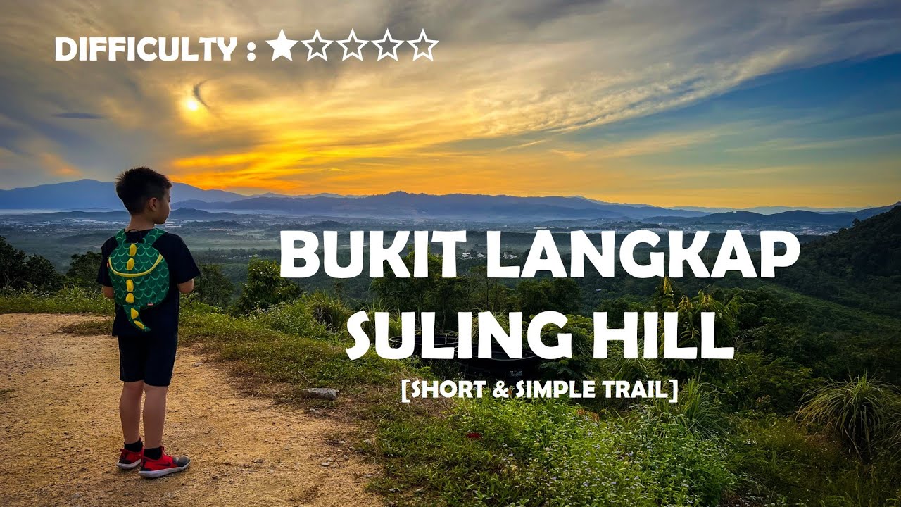 【Wild Wow #47.0】 Suling Hill (舒宁顶) & Bukit Langkap | Feat. Jamond ...
