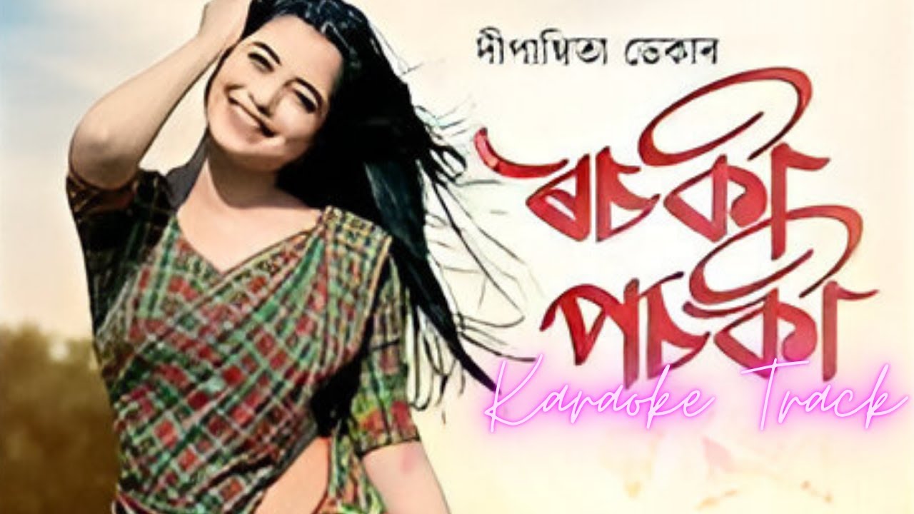 ROSOKI POSOKI - Lrical Kaeaoke Track Version | Dipanwita Deka | MUWO ...