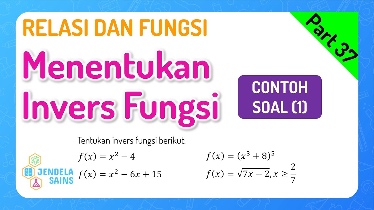 Relasi dan Fungsi Matematika Kelas 10 • Part 37: Contoh Soal Invers ...