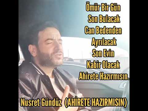 AHİRETE HAZIRMISIN - NUSRET GÜNDÜZ