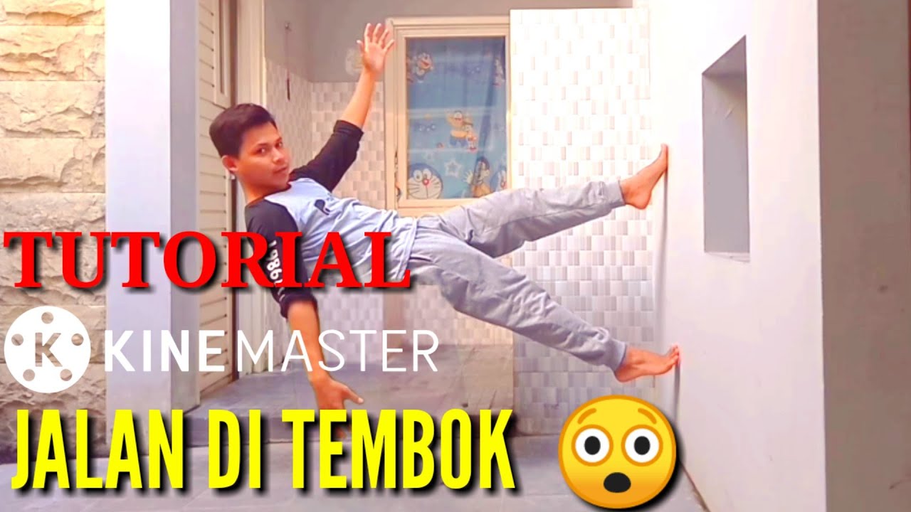 Cara Membuat Video Berjalan Di Tembok | TUTORIAL KINEMASTER - YouTube