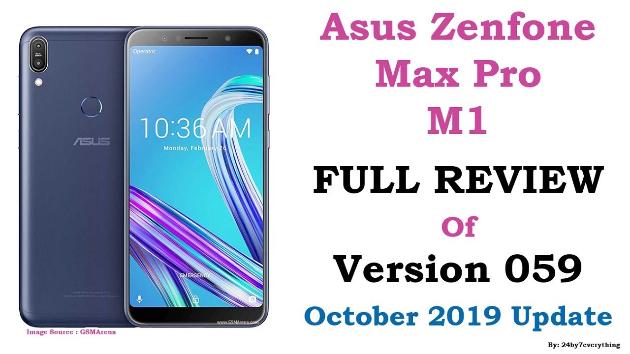 Asus Zenfone Max Pro M1 | Review of October 2019 Update | Review of ...