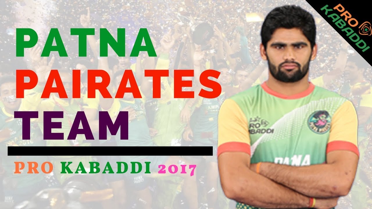 Patna Pirates Team 2017 Pro Kabaddi - YouTube