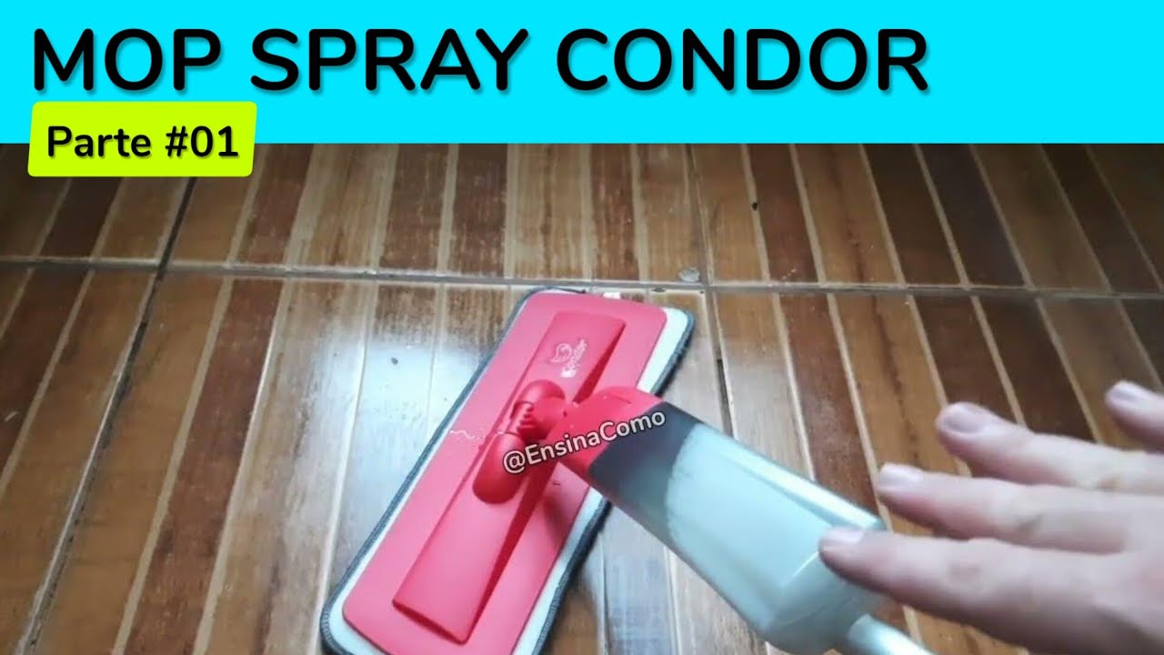 Como usar mop spray condor passo a passo dicas e vale a pena comprar ...
