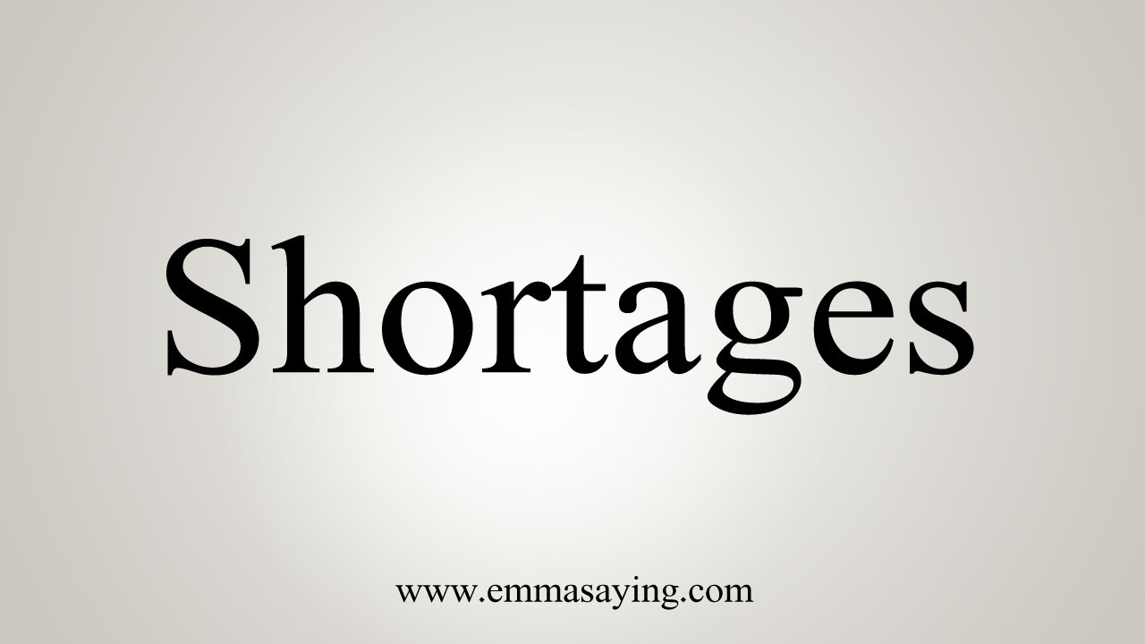 How To Say Shortages - YouTube