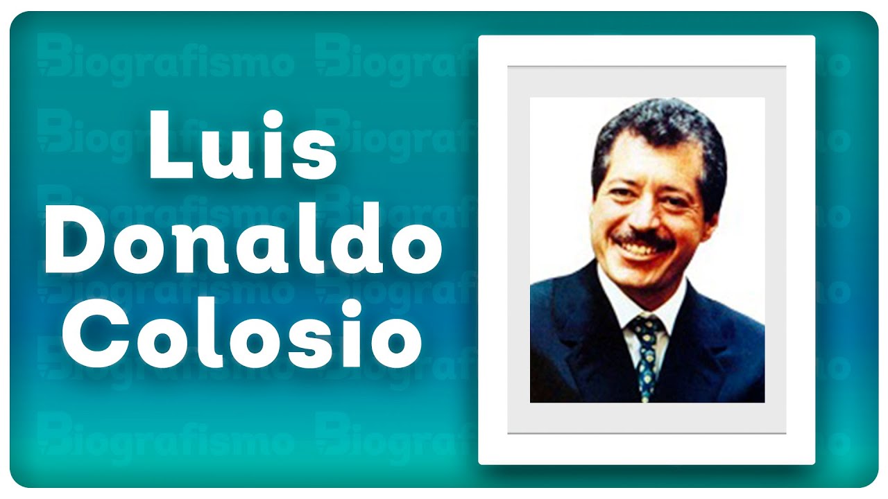 📝 ¡Biografía de LUIS DONALDO COLOSIO! 📚 - RESUMIDA y FÁCIL. - YouTube