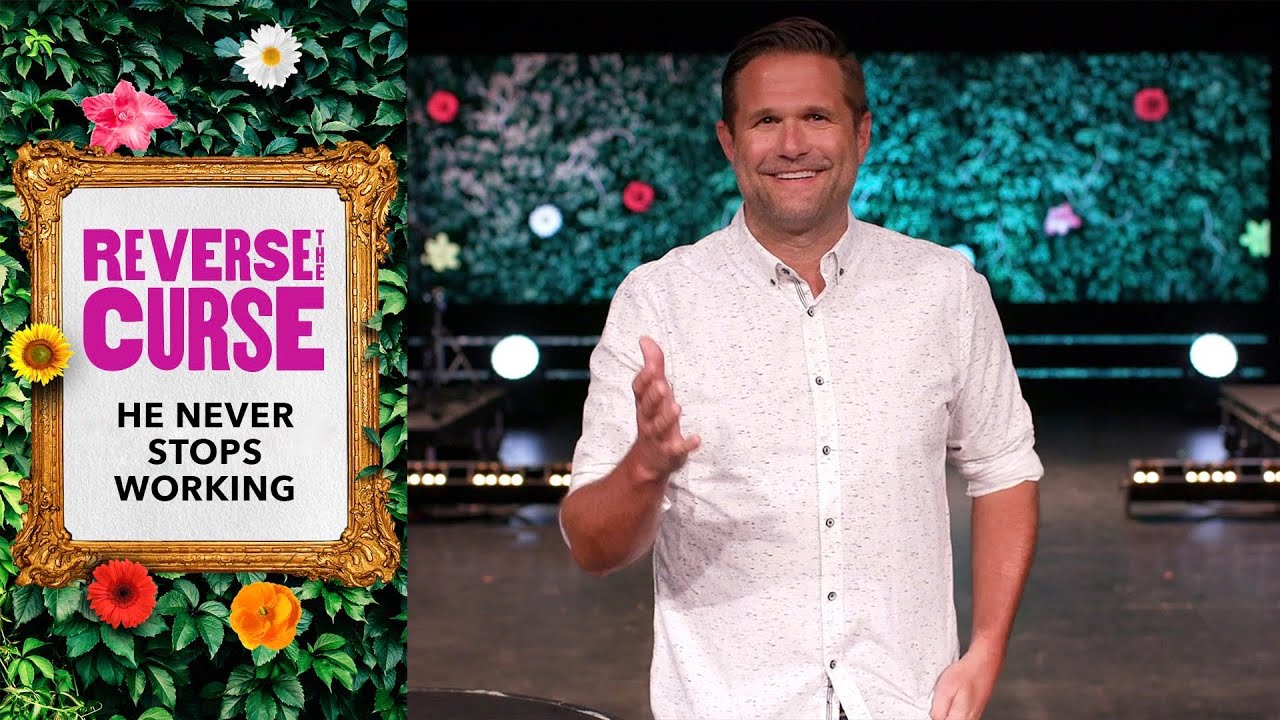 He Never Stops Working | REVERSE THE CURSE | Kyle Idleman - YouTube