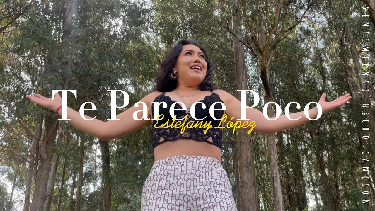 Estefany López - Te Parece Poco (D.R.A) - YouTube