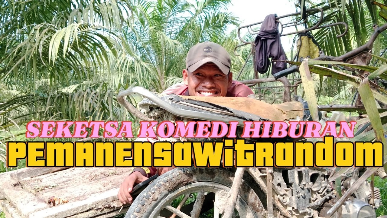 SEKETSA KOMEDI HIBURAN PEMANENSAWITRANDOM. EPS10 - YouTube