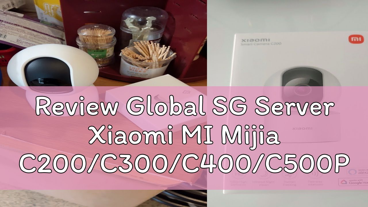 Review Global SG Server Xiaomi MI Mijia C200/C300/C400/C500Pro/C700 ...