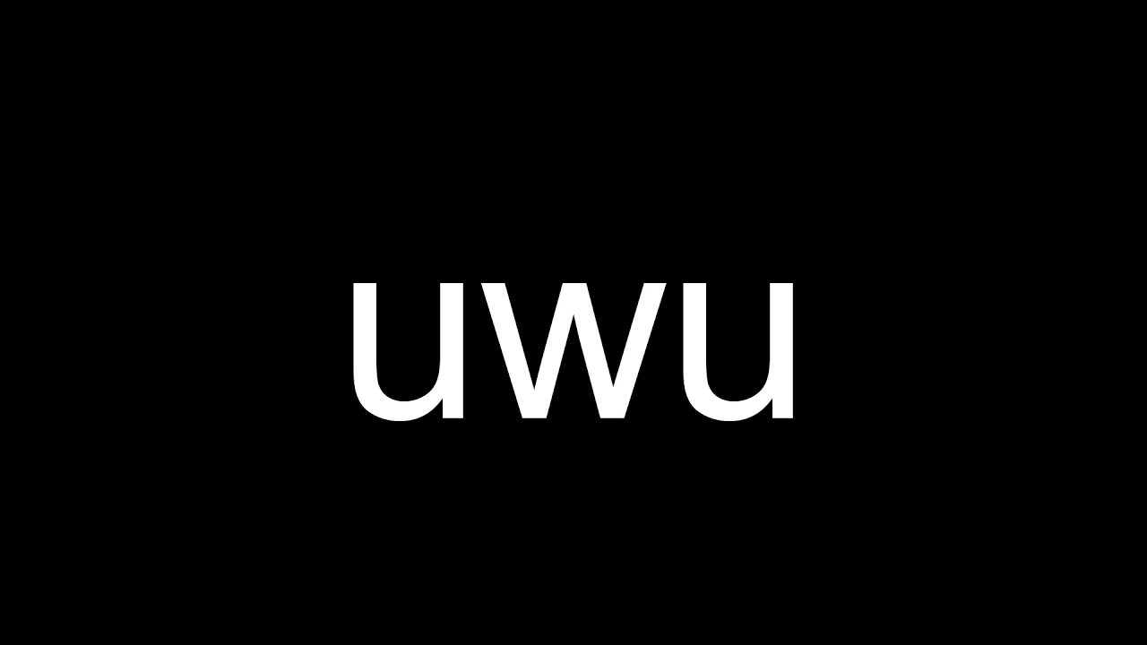 How to pronounce uwu - YouTube