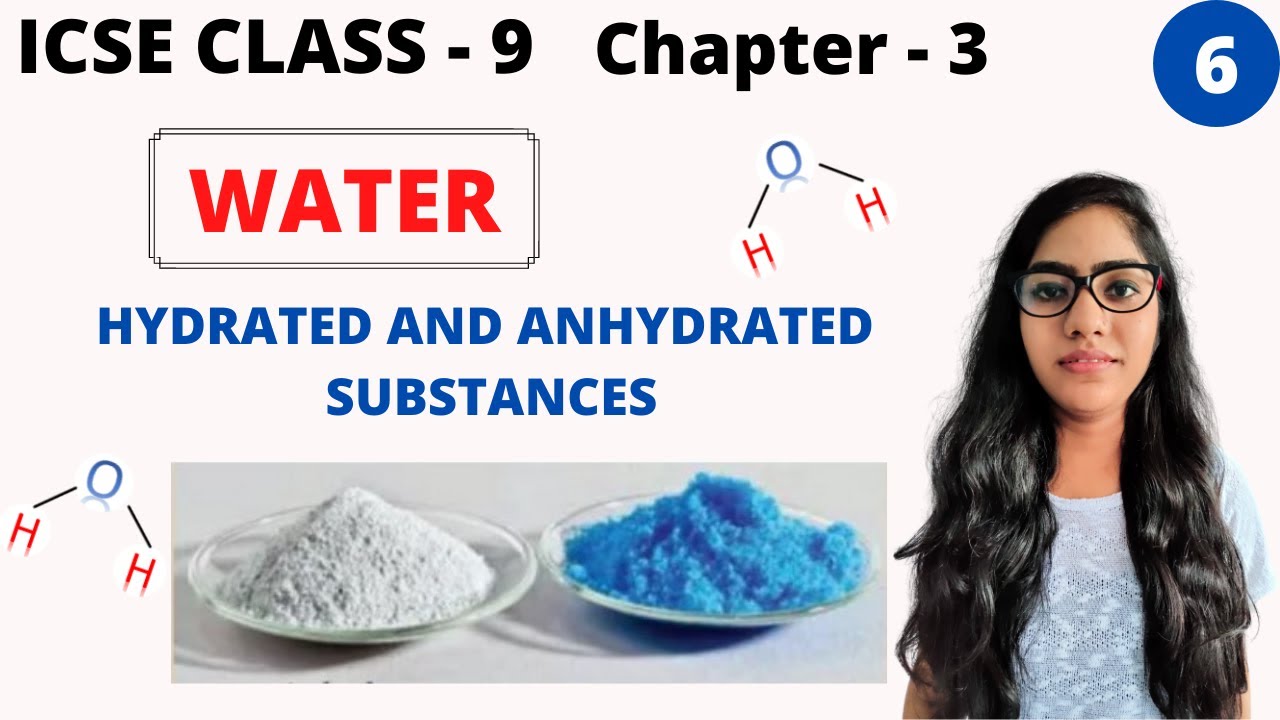 ICSE Class 9 Chemistry Chapter 3 Water Hydrated Substance L 6 icse-class-9-chemistry-chapter-3-water-hydrated-substance-l-6