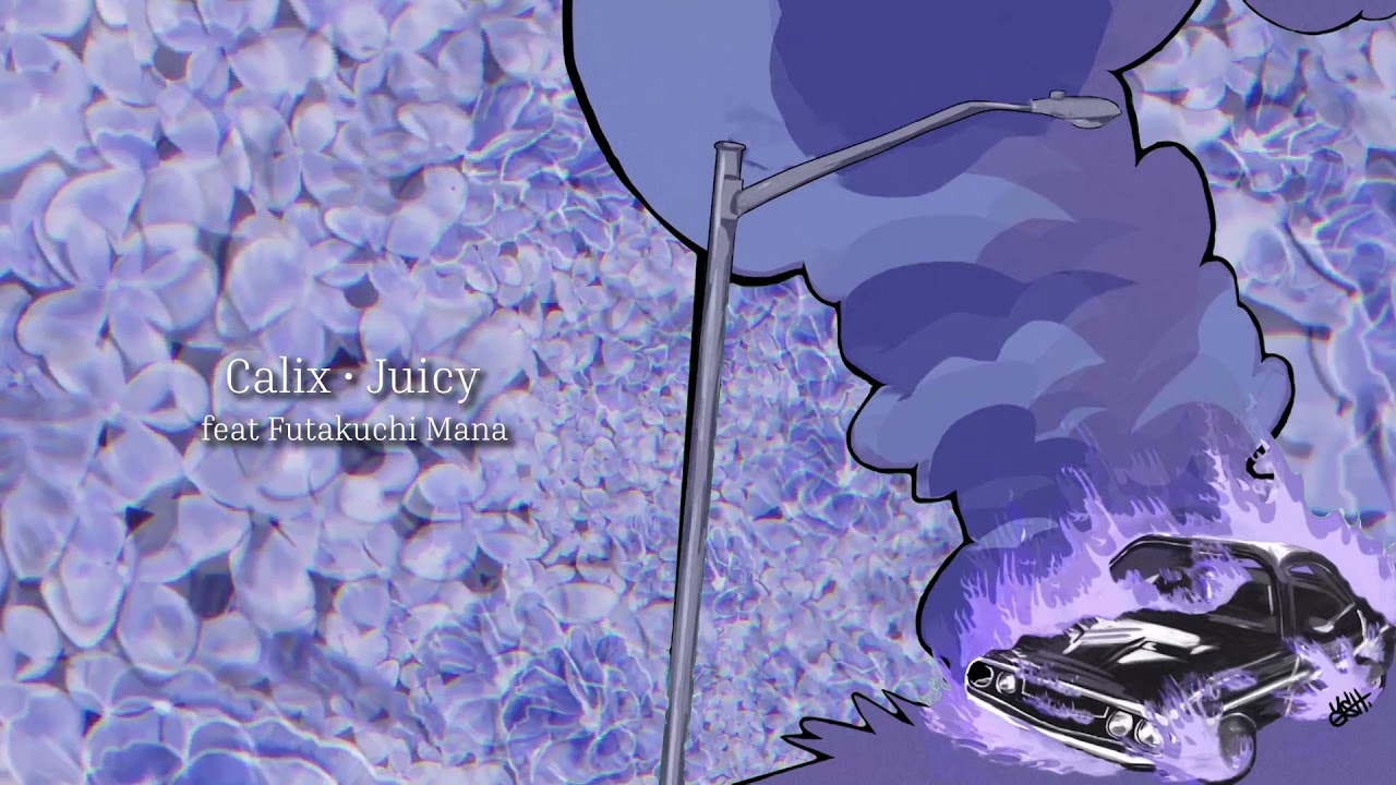 Calix - Juicy feat. Futakuchi Mana [Visualizer] - YouTube