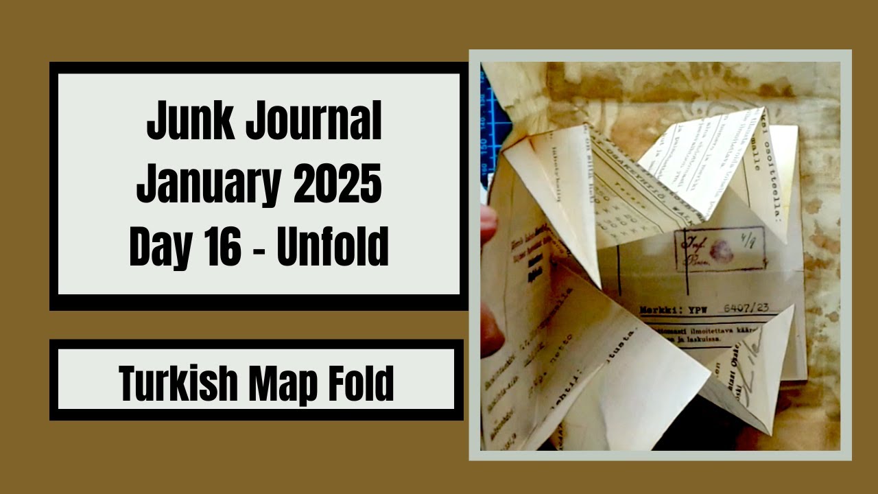 Day 16 Junk Journal January - Turkish Map Fold - YouTube