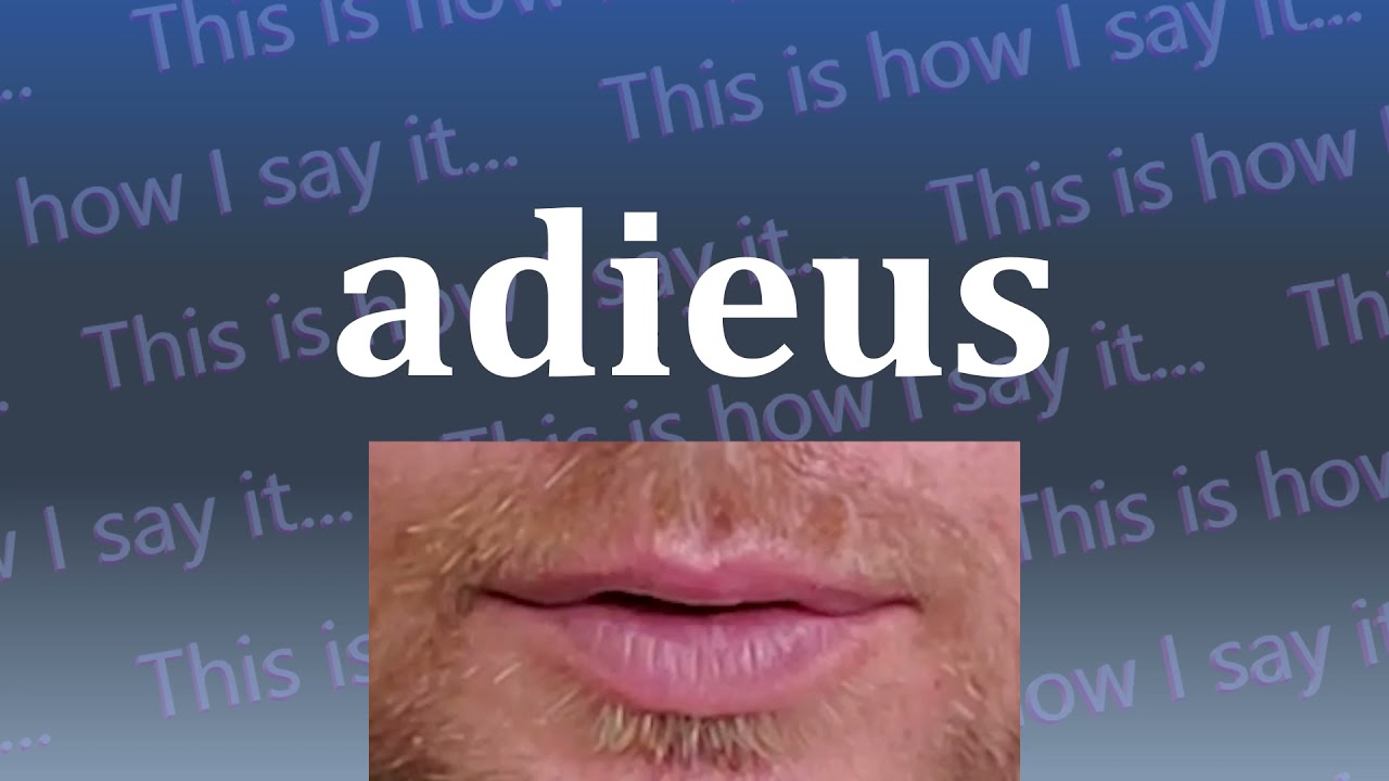 This is How I Say...adieus - YouTube