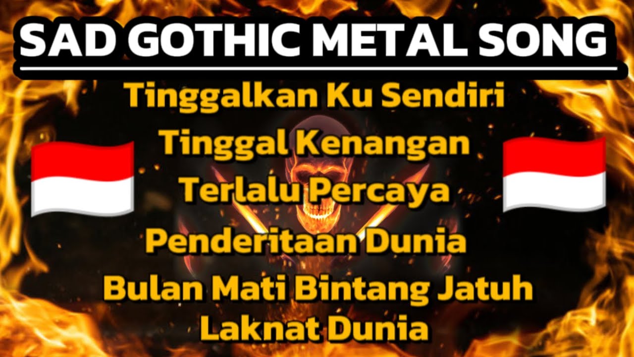Full Album Gothic Metal Indonesia 🇮🇩 2024 | Menyala Music Ku 🔥 - YouTube