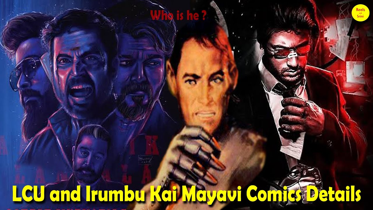 LCU and Irumbu Kai Mayavi Comics Details Explained - YouTube