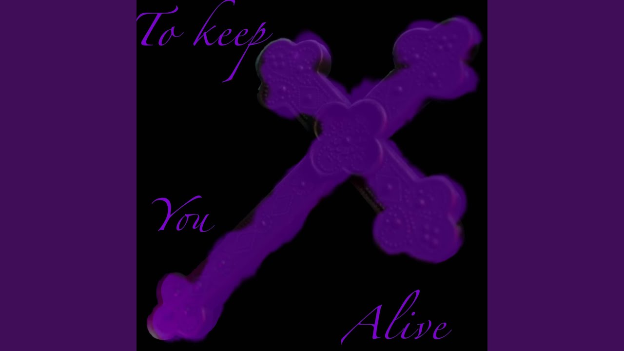 To Keep You Alive - YouTube