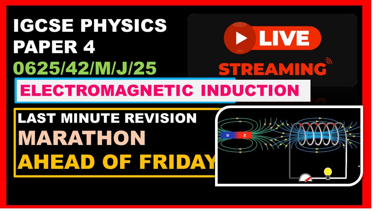IGCSE Physics 0625 | Electromagnetic Induction – Paper 4 Last Minute ...