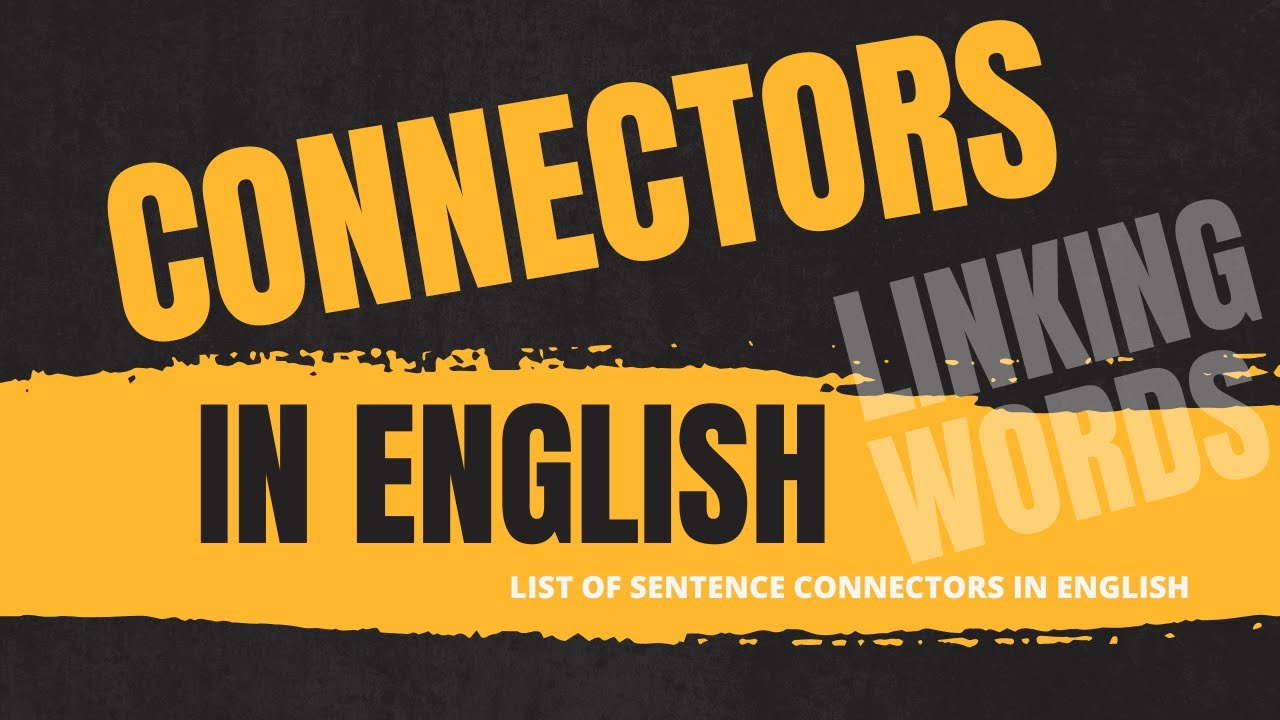Connectors in English | List of Sentence Connectors in English | -LISTA ...