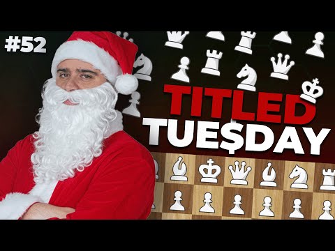 TITLED TUESDAY NAVIDEÑO #NAKAMURA #CARLSEN #52