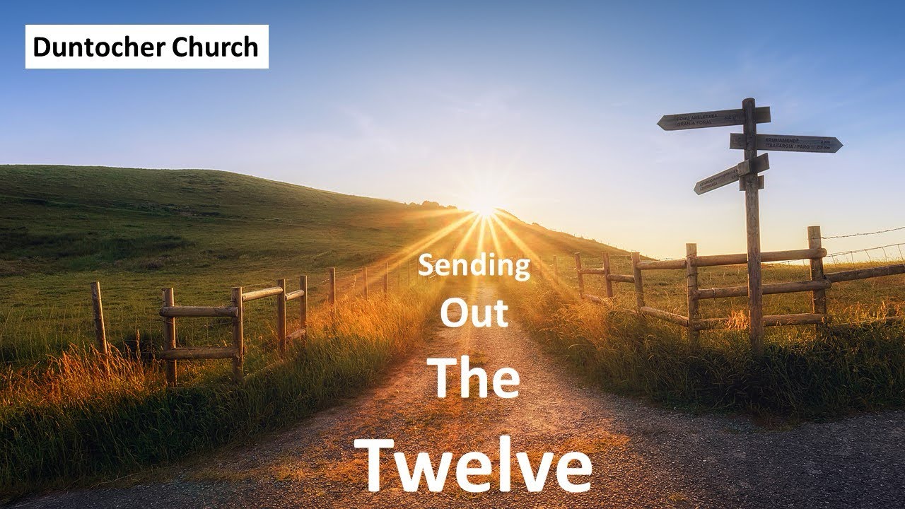 Sending Out The Twelve - YouTube