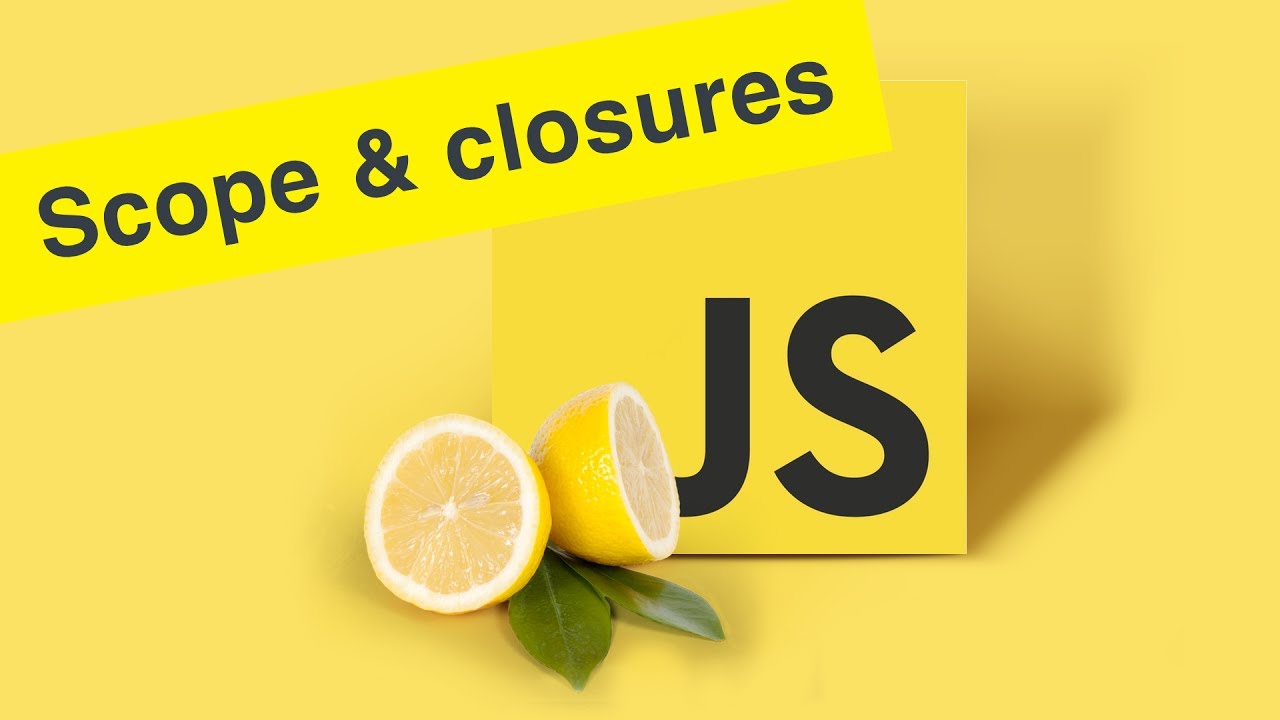 Javascript Tutorial Scope And Closures Ep20 Youtube