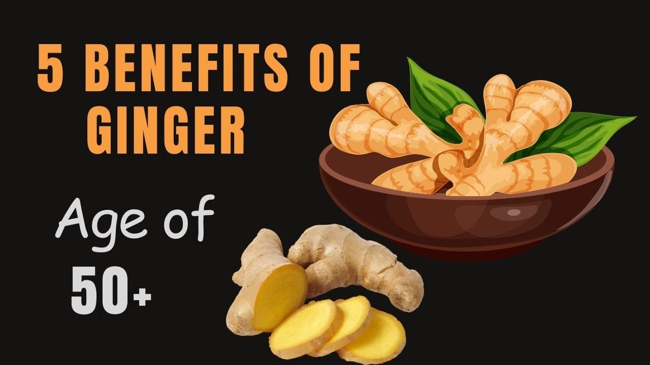 5 Benefits Of Ginger Over Age 50 II Health Growth - YouTube