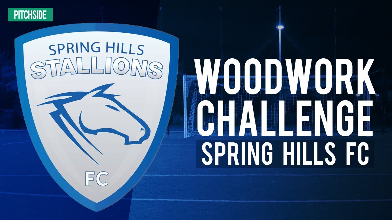 Woodwork Challenge: Spring Hills FC - YouTube