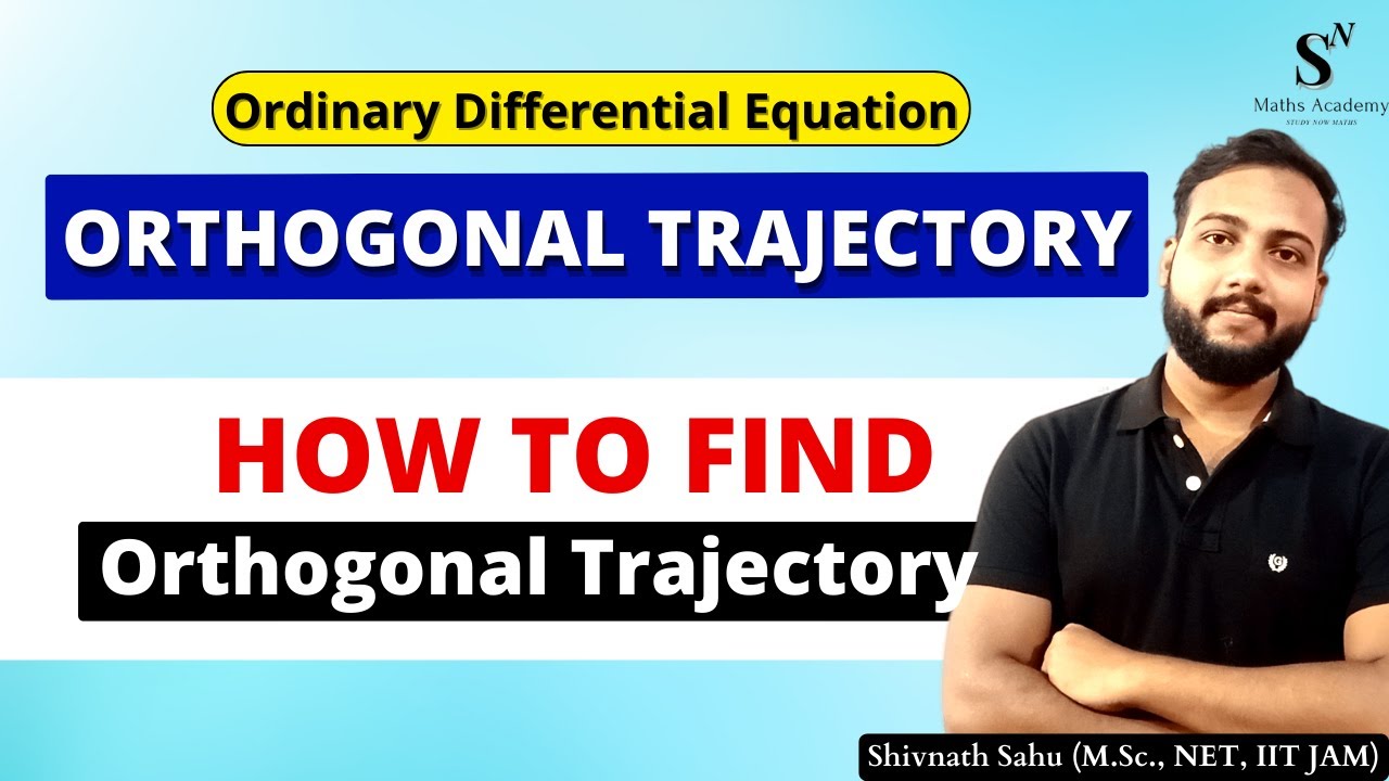Orthogonal Trajectory in Differential Equation | Cartesian Form ...