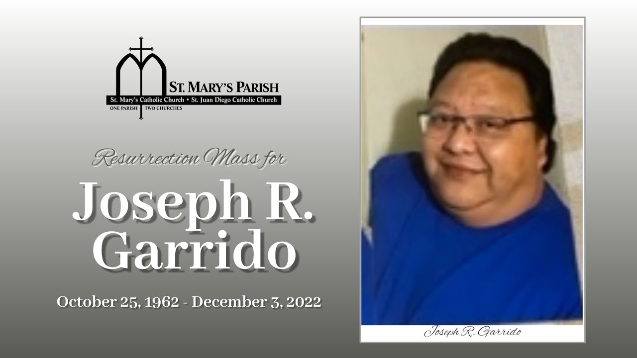 Resurrection Mass for Joseph R Garrido - YouTube