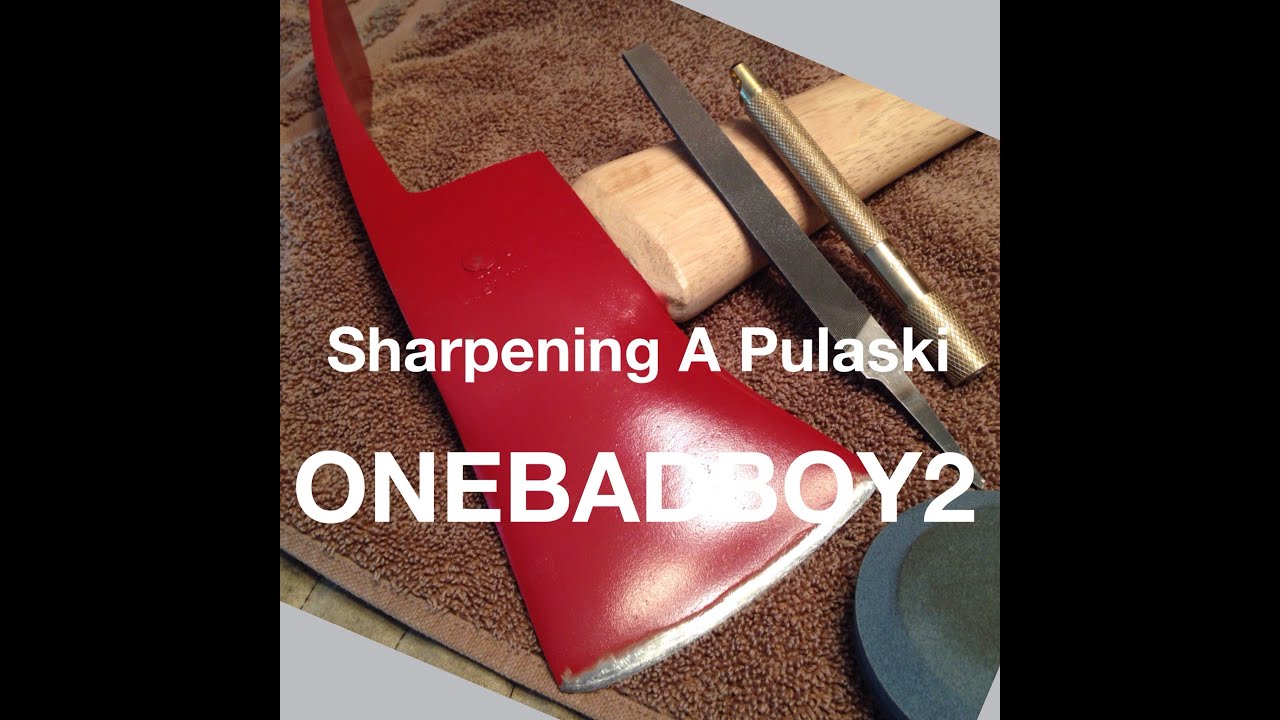 Sharpening the Pulaski - YouTube