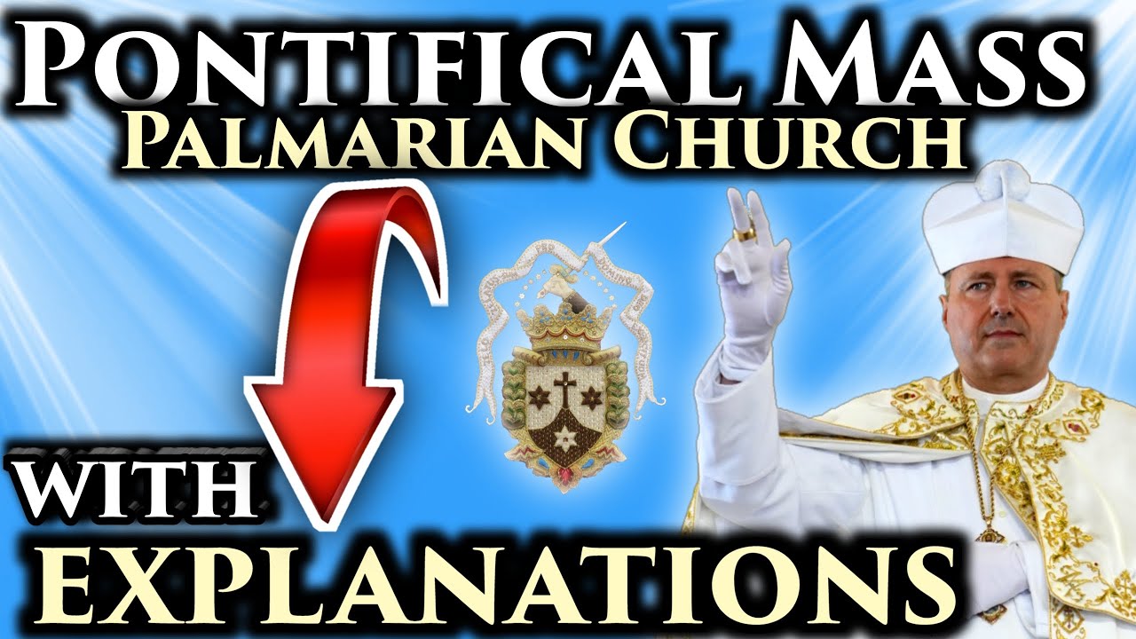 Pontifical Mass with Explanations. 12 October 2022. Palmarian Church ...