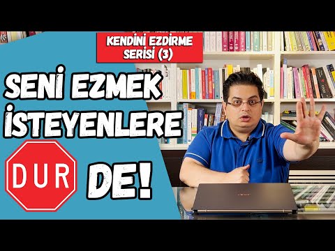 Seni Ezmek İsteyenlere Dur de! |Kendini Ezdirme Serisi!