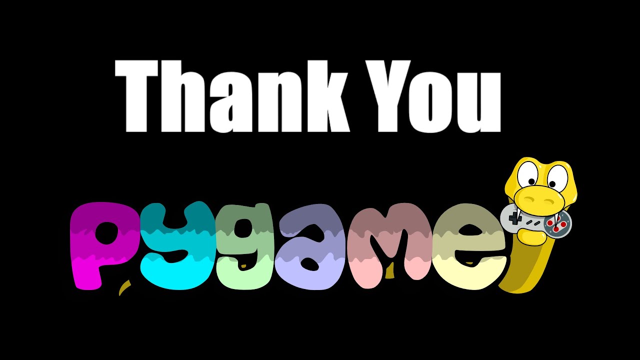 Thank You Pygame - YouTube