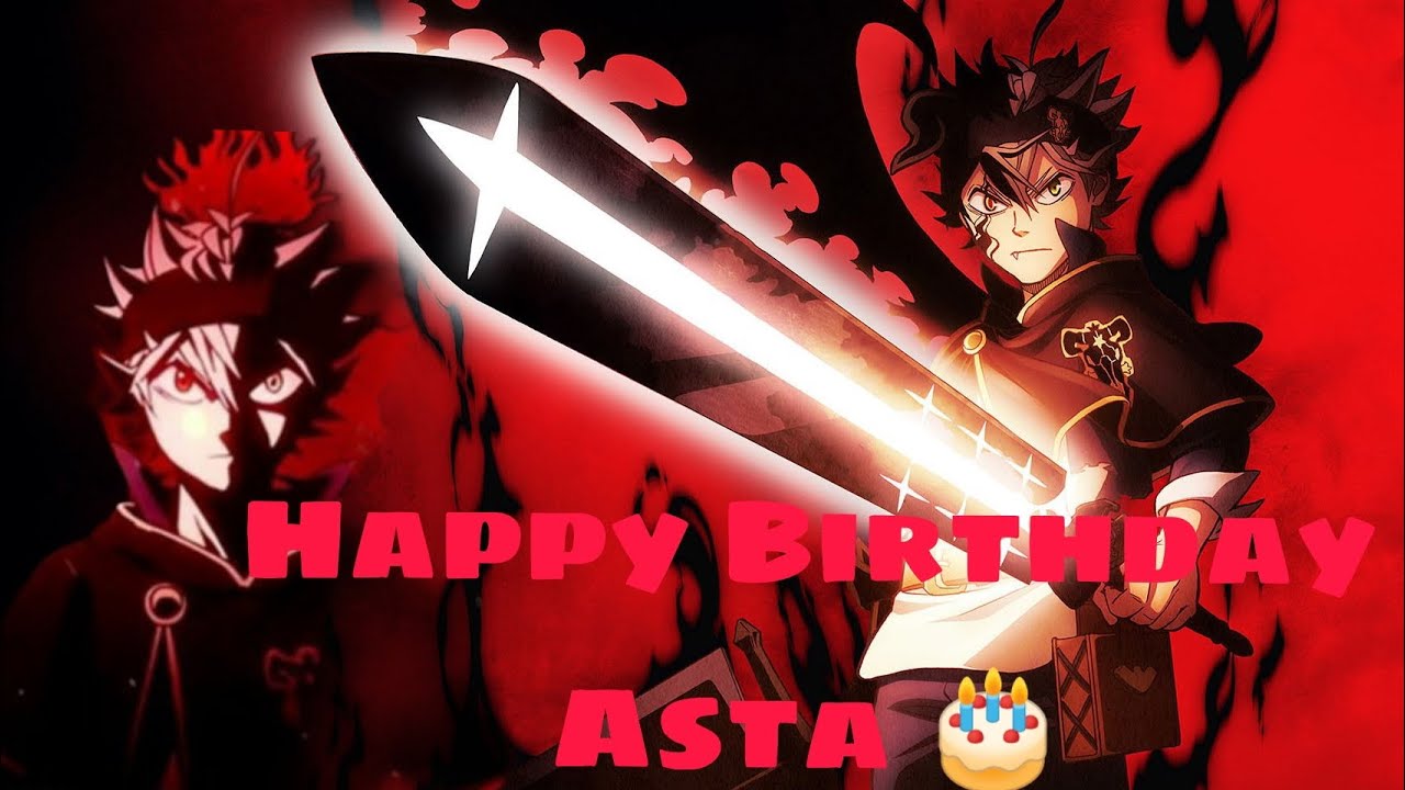 Happy Birthday Asta 🎂 [asta birthday edit] #blackclover #anime #amv # ...