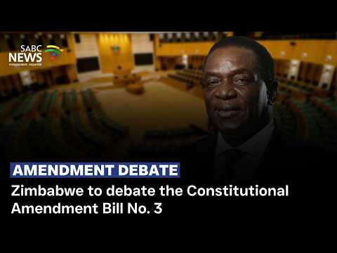 Zimbabwe to debate the Constitutional Amendment Bill No. 3