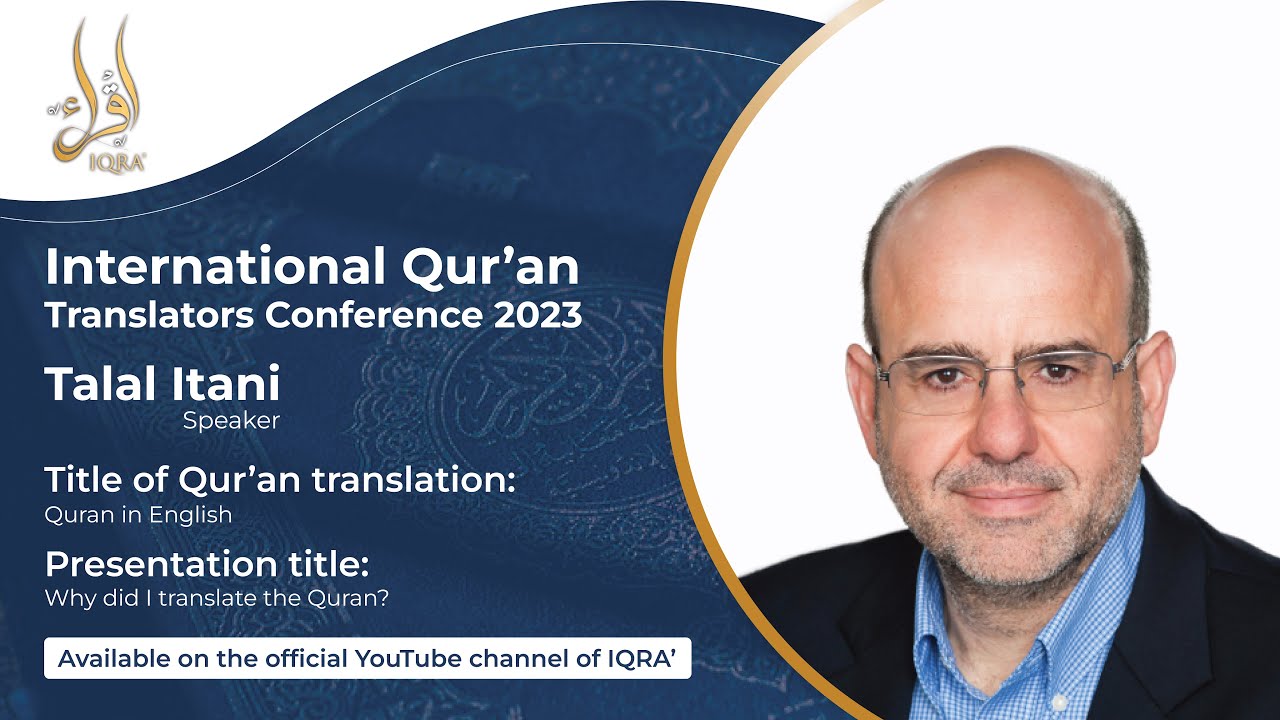Presentation of Talal Itani at International Qur'an Translators ...