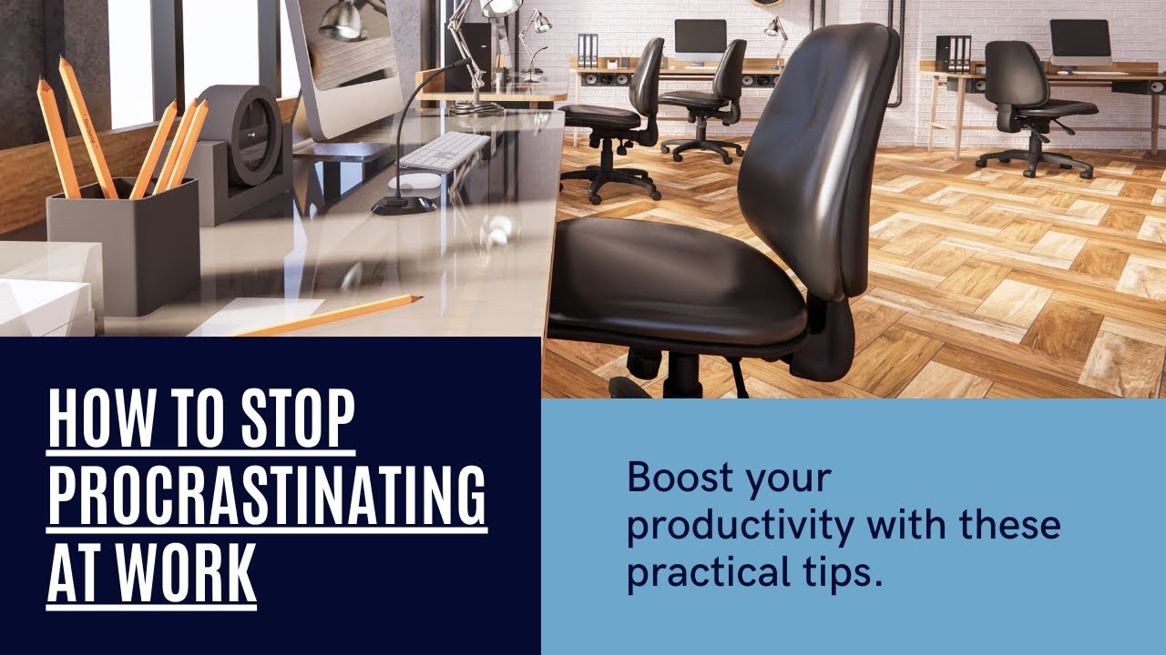 How You Can Stop Procrastinating at Work - YouTube