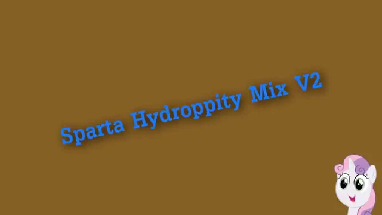 Sparta Hydroppity Mix V2 (-Reupload-) - YouTube