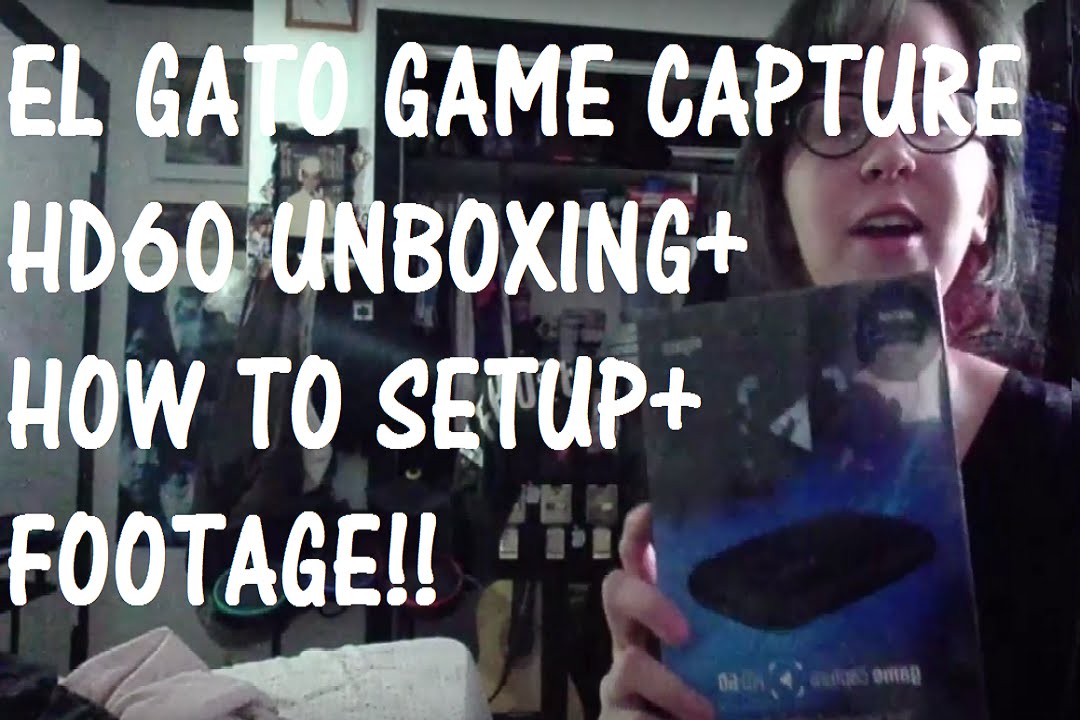 EL GATO GAME CAPTURE HD60 UNBOXING + SETUP + FOOTAGE - YouTube